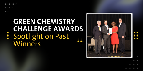 Green Chemistry Challenge Awards